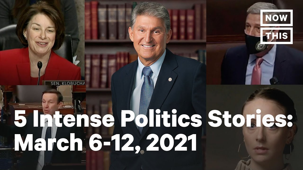 Top 5 Politics Stories: March 6-12, 2021 - YouTube