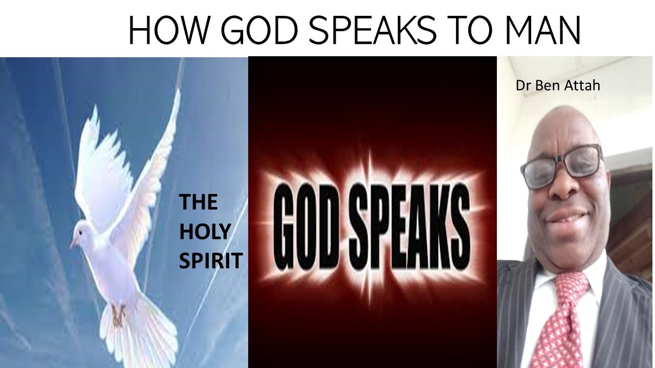 HOW GOD SPEAKS TO MAN DR BEN ATTAH - YouTube