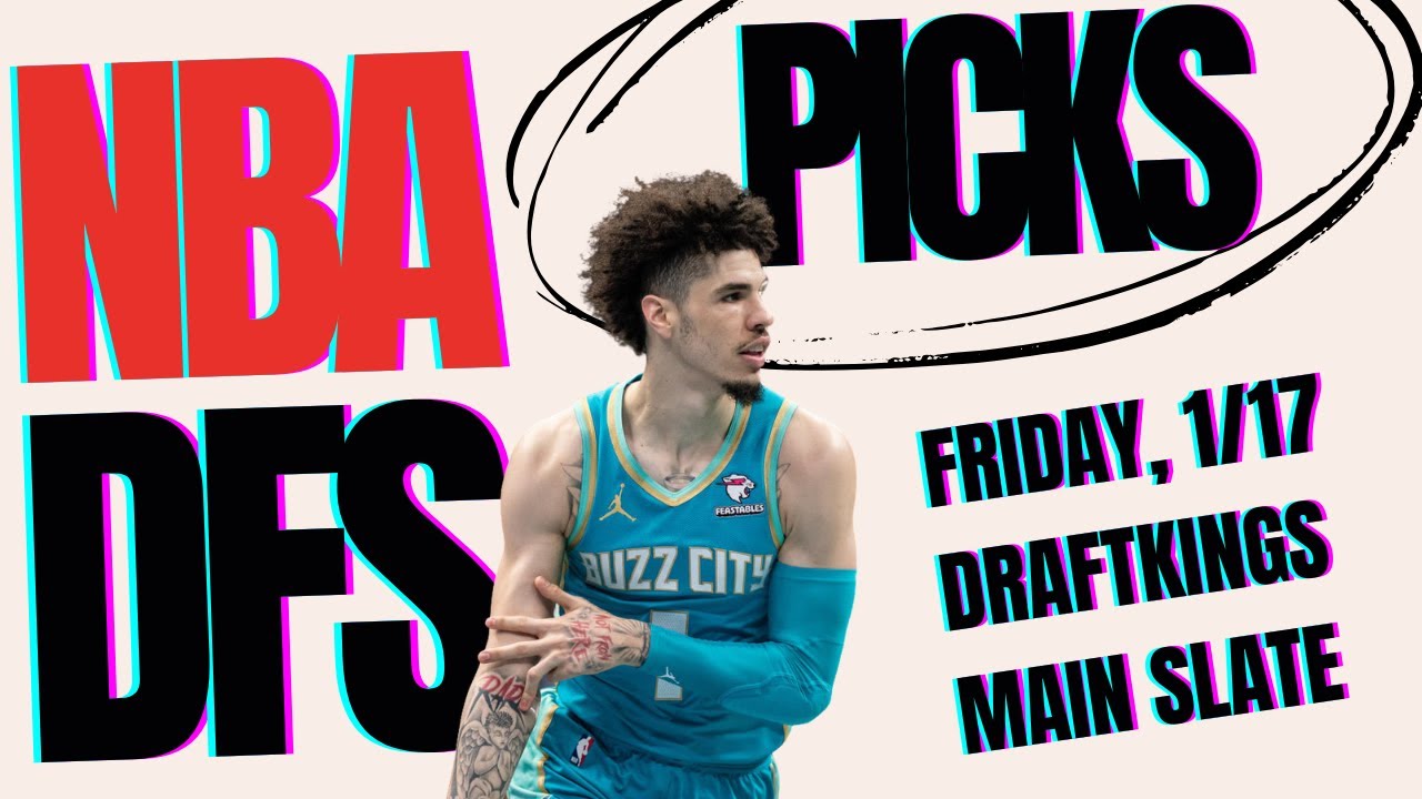 Top NBA DFS Picks for Friday (1/17) - YouTube