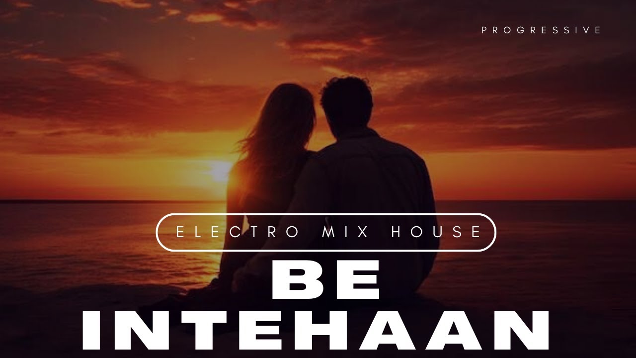 Be Intehaan Remix || DEEP HOUSE || DMx || Atif Aslam || Feel The Rock ...