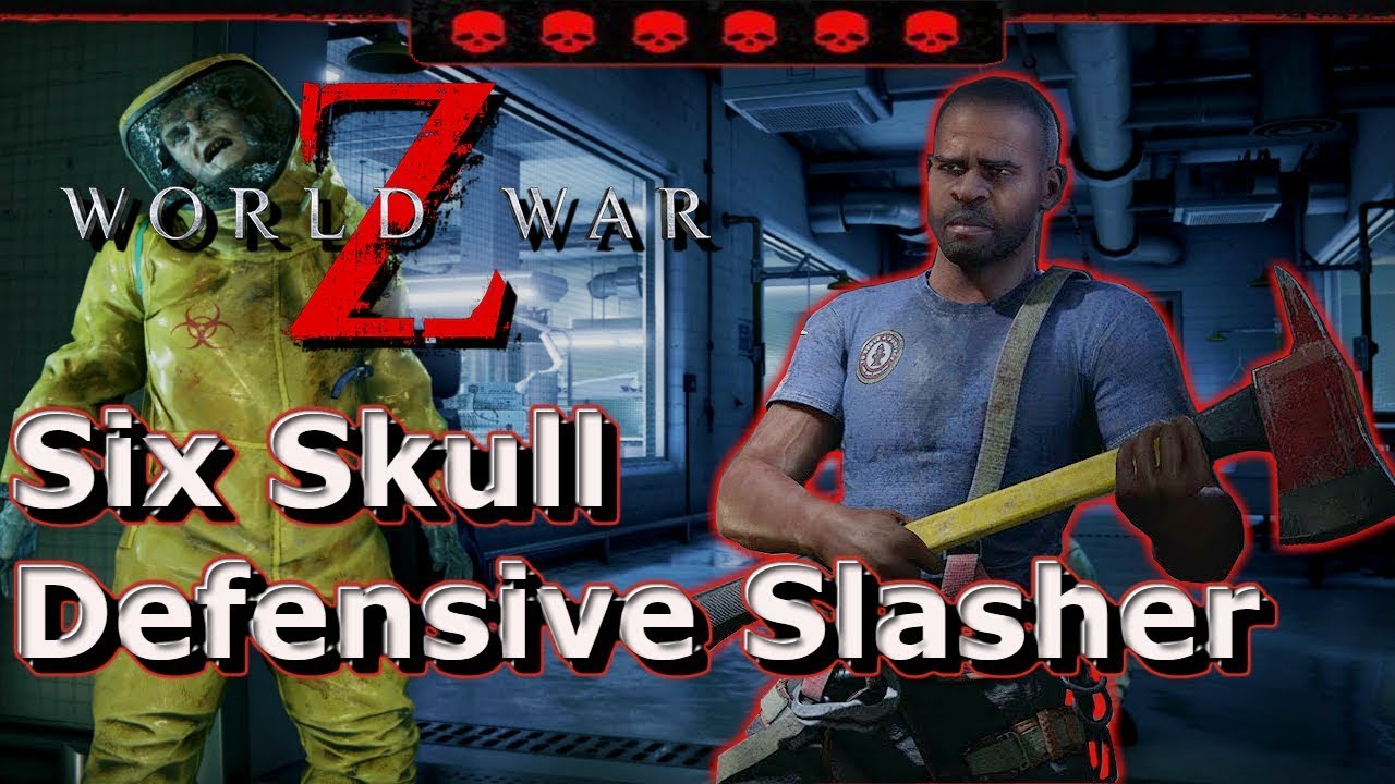 Defensive Slasher Build - World War Z - Six Skull Builds - YouTube