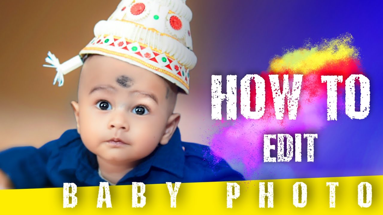 How To Edit Baby Photo In Picsart Mobile । Picsart Tutorial । Baby ...