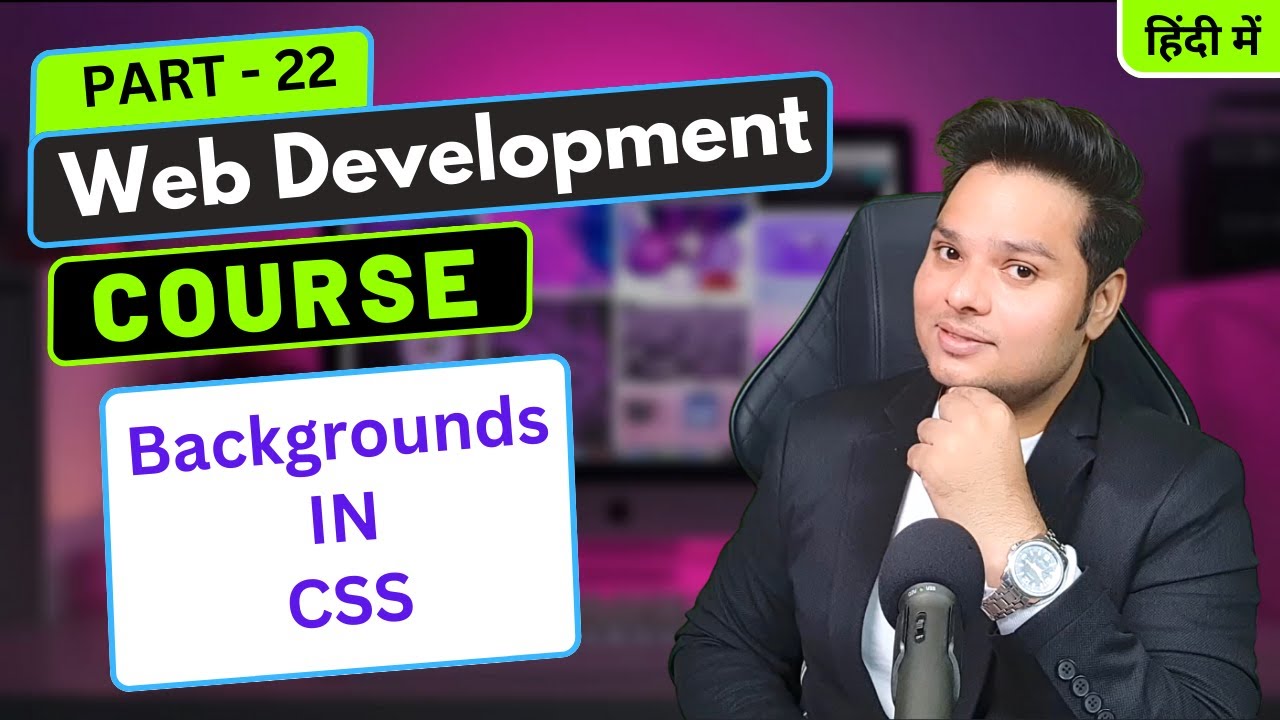 Backgrounds In CSS | Web Development Course Part - 22 - YouTube