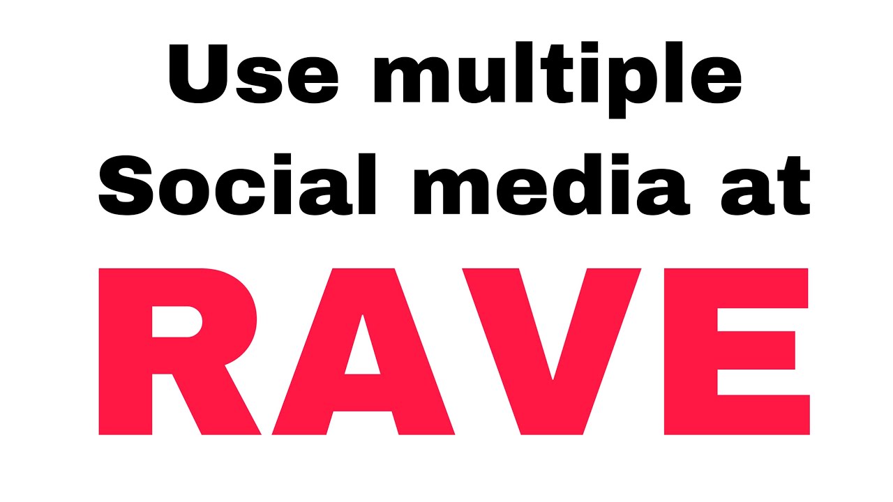 How to use Rave app ?? | Multiple Social Media at one place | Rave ...