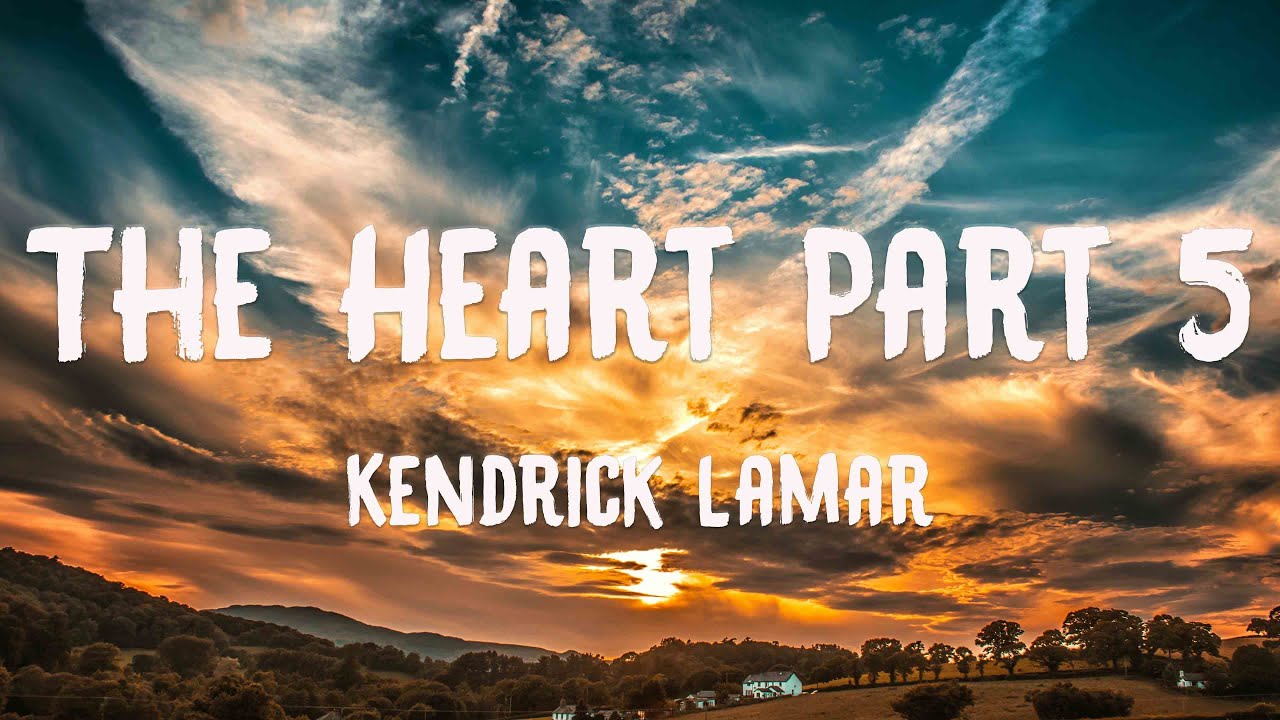 The Heart Part 5 - Kendrick Lamar (Lyrics) 🐛 - YouTube