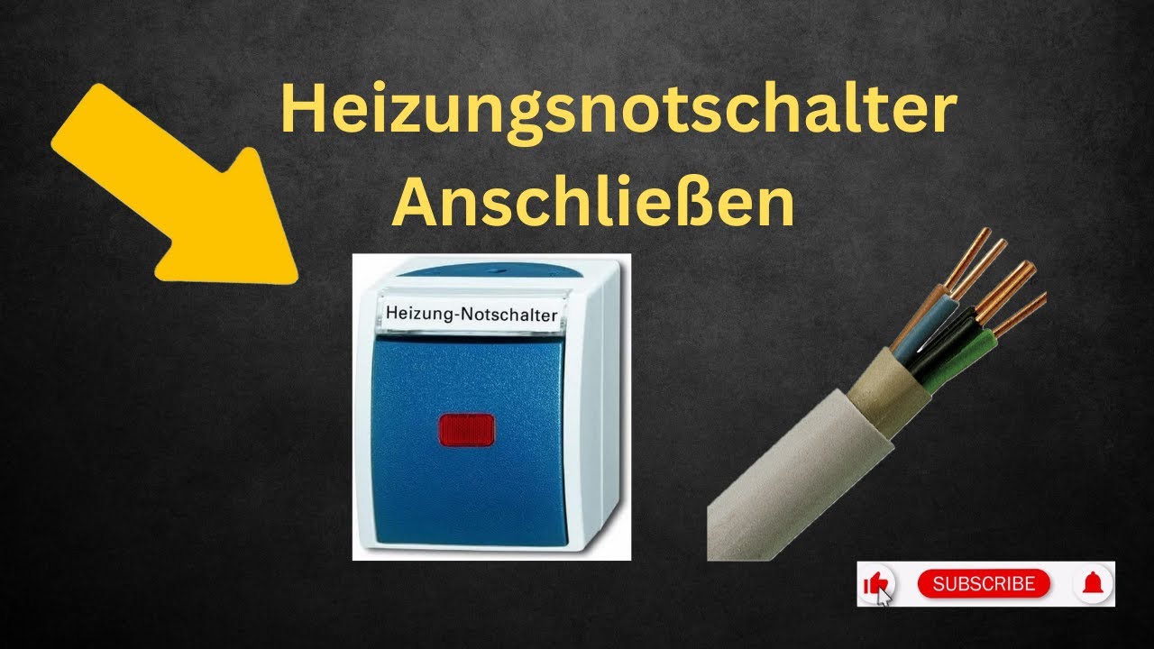 Heizungsnotschalter Anschließen ANLEITUNG für 2 poligen Schalter mit ...