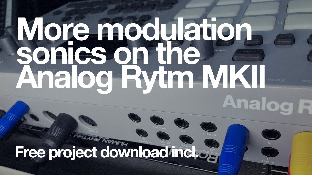 More modulation sonics on the Analog Rytm Mk2 : Free project incl - YouTube