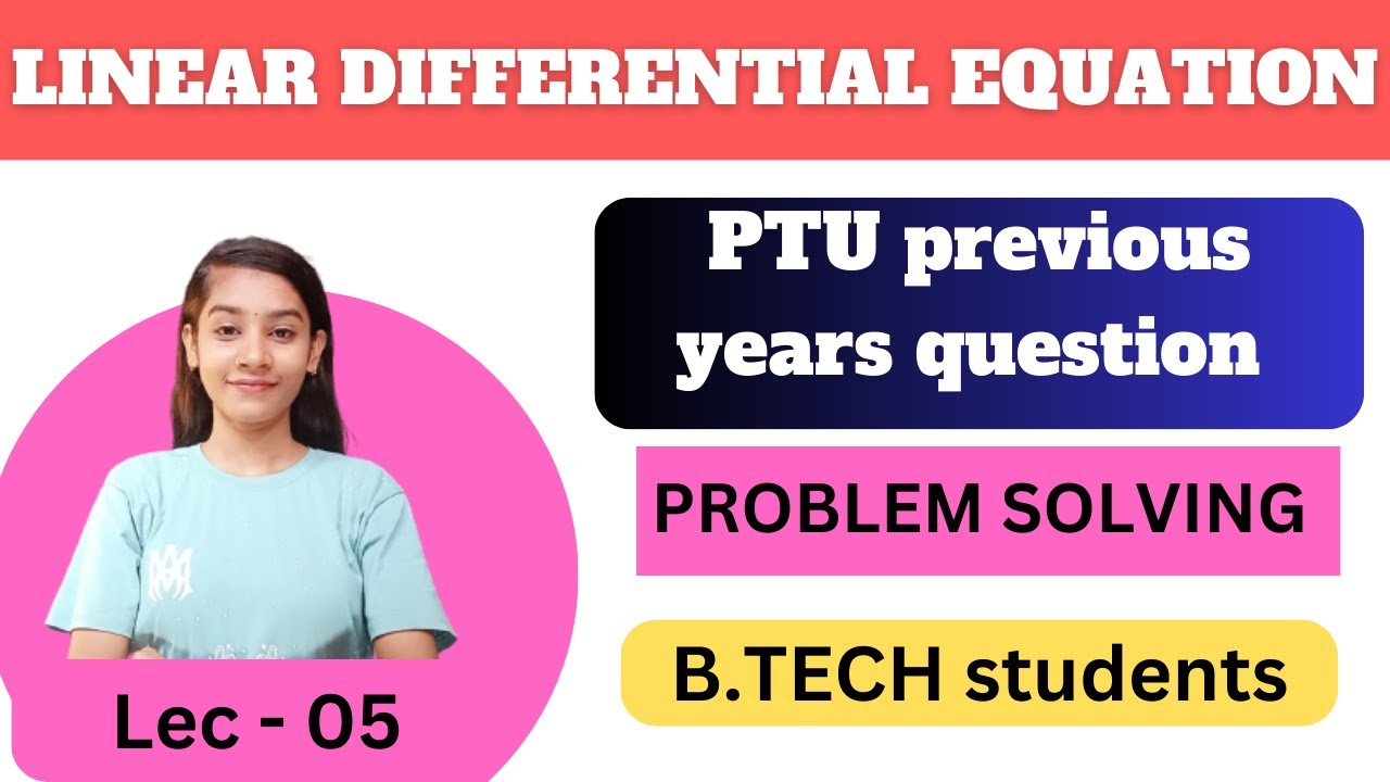 Lec-5|| Linear Differential Equation|| PTU Previous Year|| Tricky Question with easy explanation ...