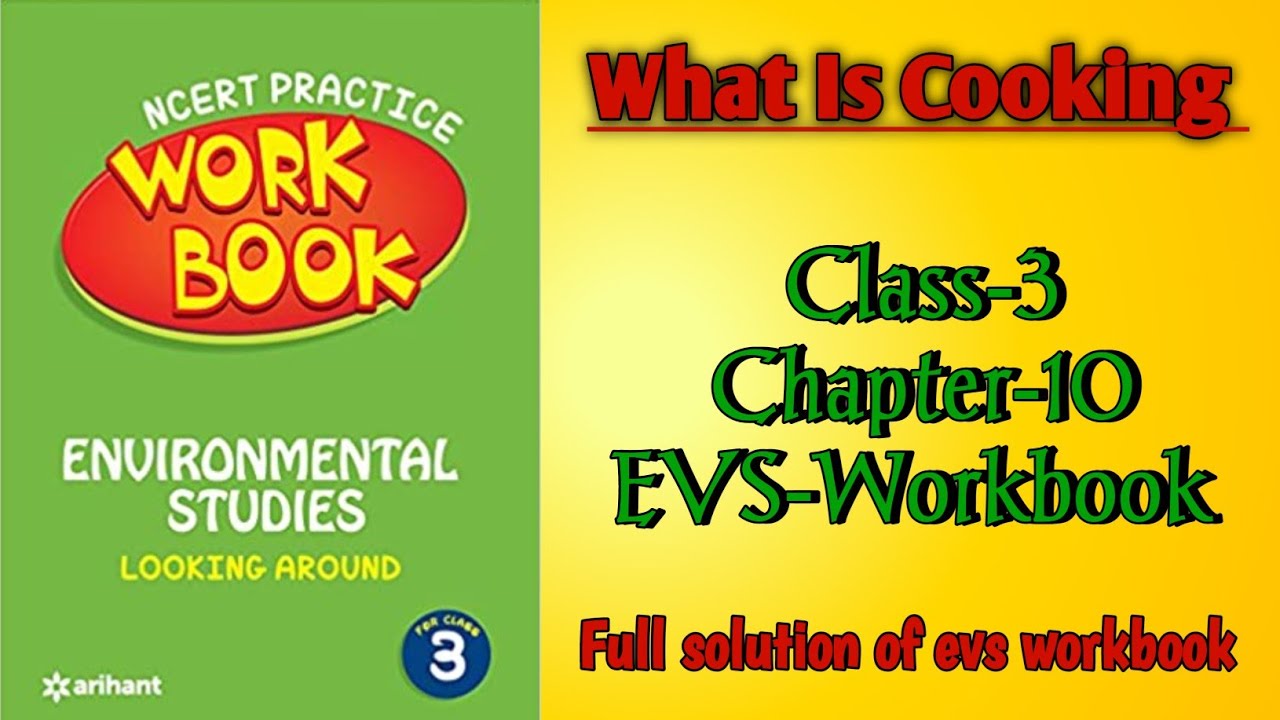 What Is Cooking Class 3 Chapter‐10 EVS‐Workbook fully solved exercise ...