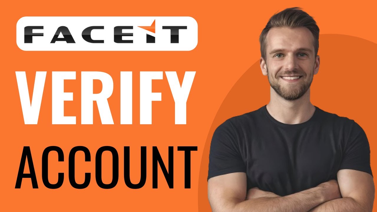 How To Verify FACEIT Account - Full Guide (2025) - YouTube