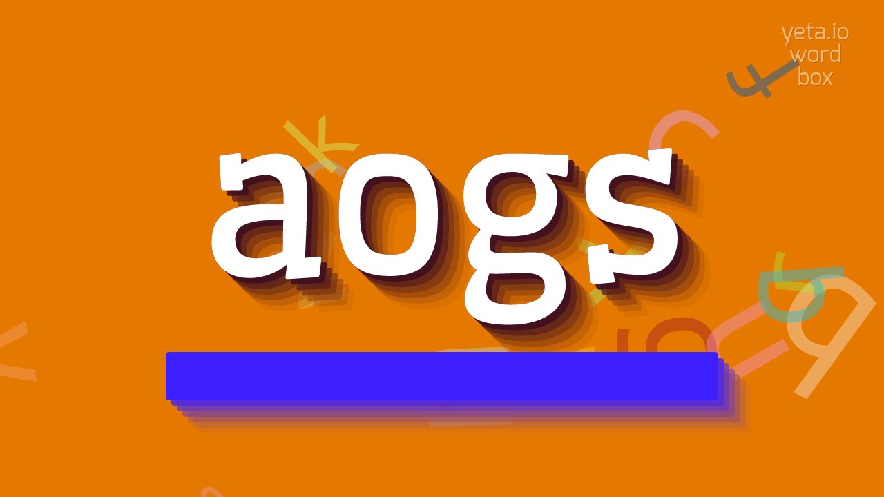 AOGS - HOW TO SAY AOGS? - YouTube