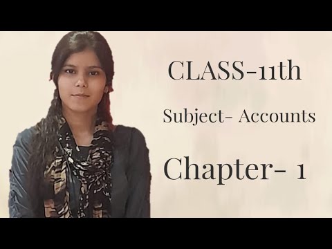 Class-11th, Accounts||Chapter-1||part-1।। #class11th#accountancy - YouTube