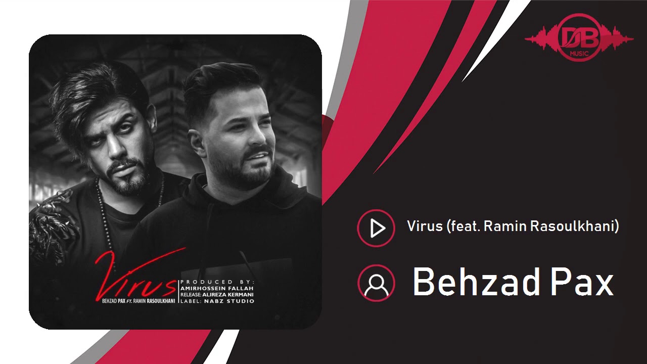 Behzad Pax - Virus (feat. Ramin Rasoulkhani) | OFFICIAL TRACK ( بهزاد ...