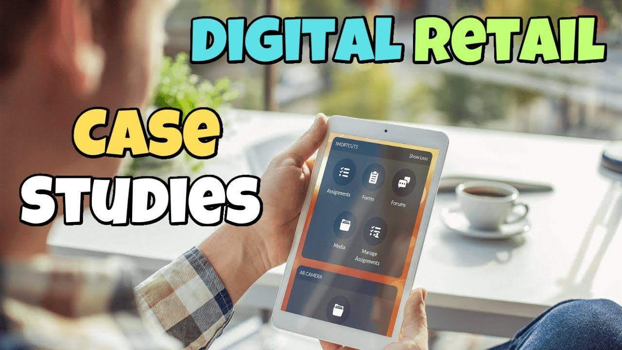 Digital Retail Excellence: Case Studies and Strategies. - YouTube