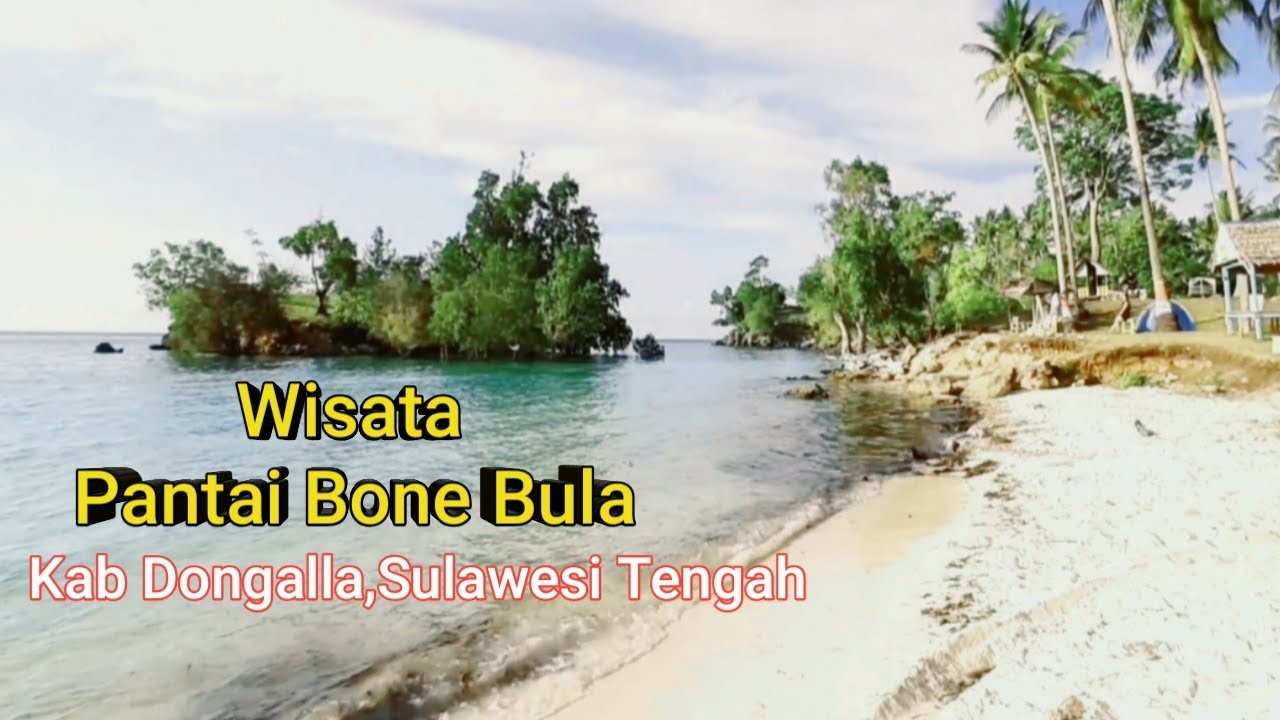 WISATA Pantai Bone Bula.Kab Donggala||Laila Khaliq TYC - YouTube