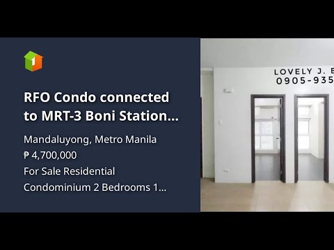 RFO Condo connected to MRT-3 Boni Station 5% DP to moved-in! - YouTube