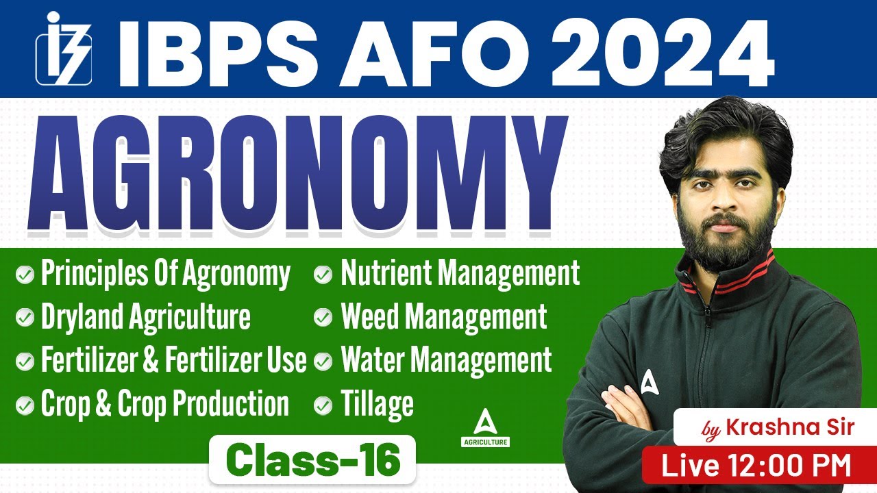 AGRONOMY #16 | All Important Topics of Agronomy for IBPS AFO 2024 | By Krashna Sir - YouTube