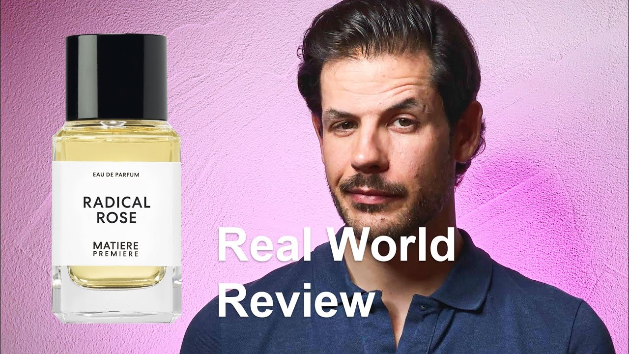 Matière Première Radical Rose - real world fragrance review - YouTube