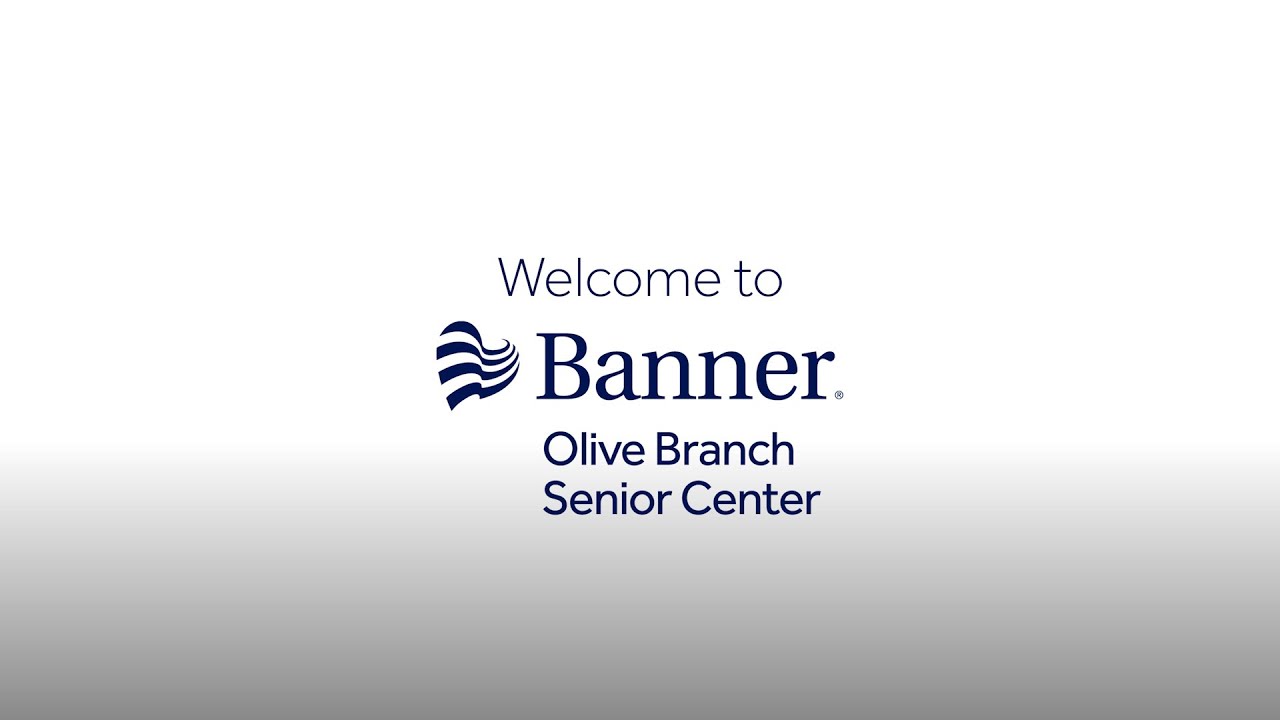 Banner Olive Branch Senior Center - YouTube