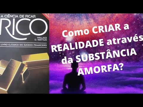 O que é substância amorfa? Wallace D. watles/ Ciência de ficar rico ...