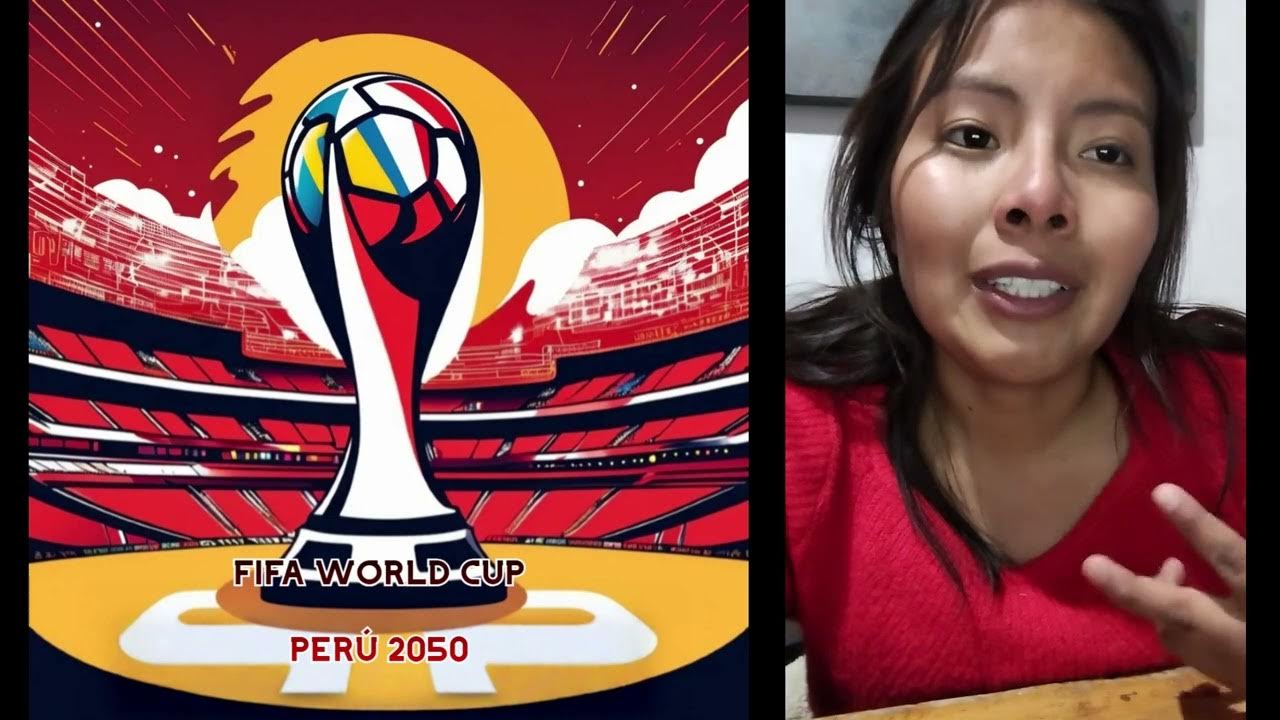 Video de Presentación Final - FIFA WORLD CUP PERÚ 2050 - YouTube