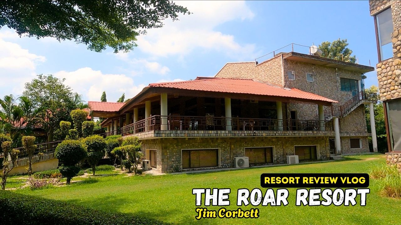 The Roar Resort Jim Corbett Tour Vlog: The Best Hidden Luxury Stay You ...