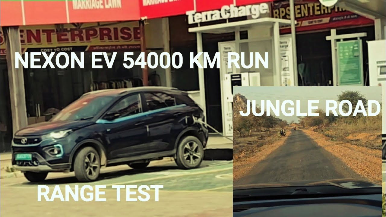 NEXON EV MAX TATA RANGE TEST | 54000 KM DRIVEN | JUNGLE ROAD | REAL ...