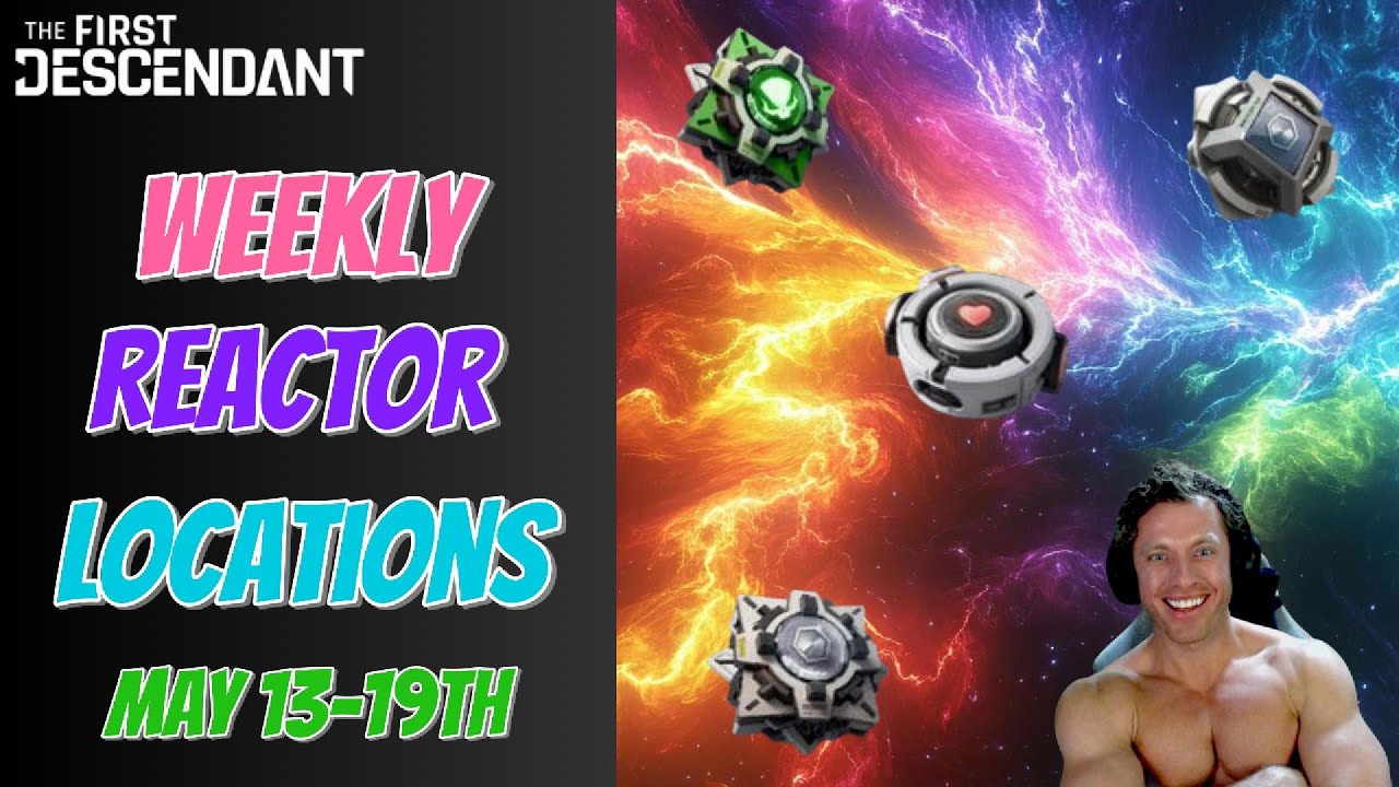 The First Descendant Weekly Reactor Farm Guide (May 13-19) | Best ...