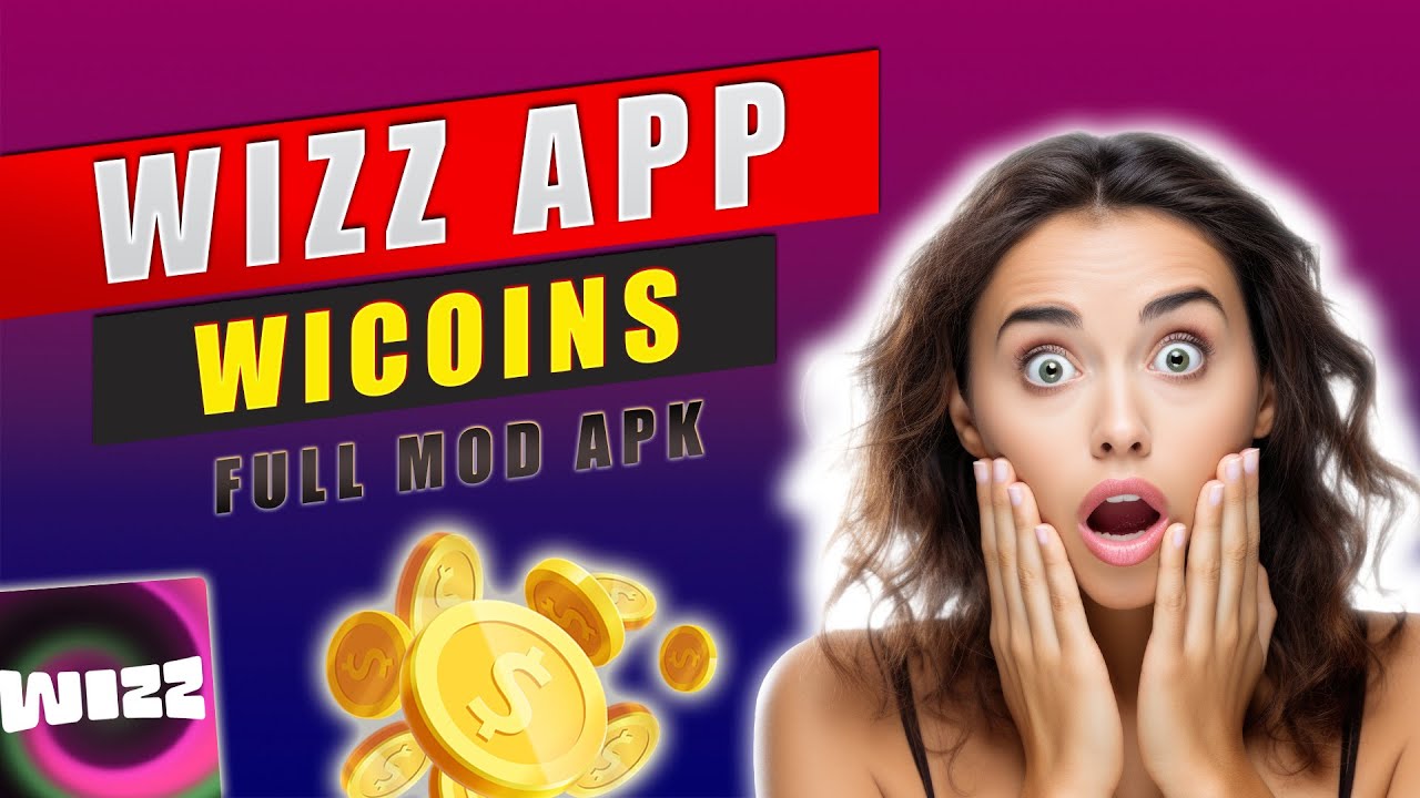 Wizz Hack - The Best Way to Get Unlimited Wizz WiCoins using Wizz MOD ...