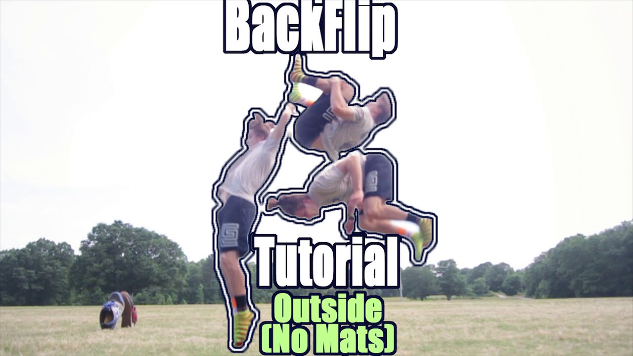 Back Flip Tutorial (Learn It Outside With No Mats!) - By Bob Reese ...