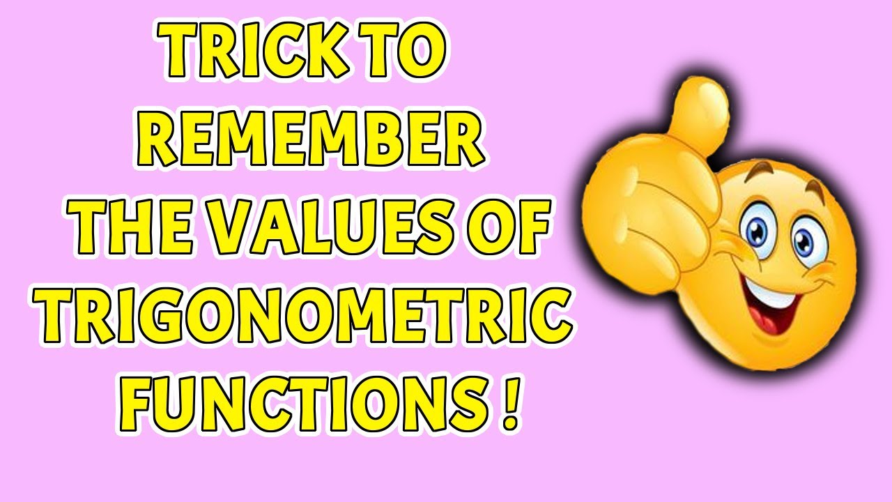 Trick to remember the values of Trigonometric Functions | Maths Magic ...