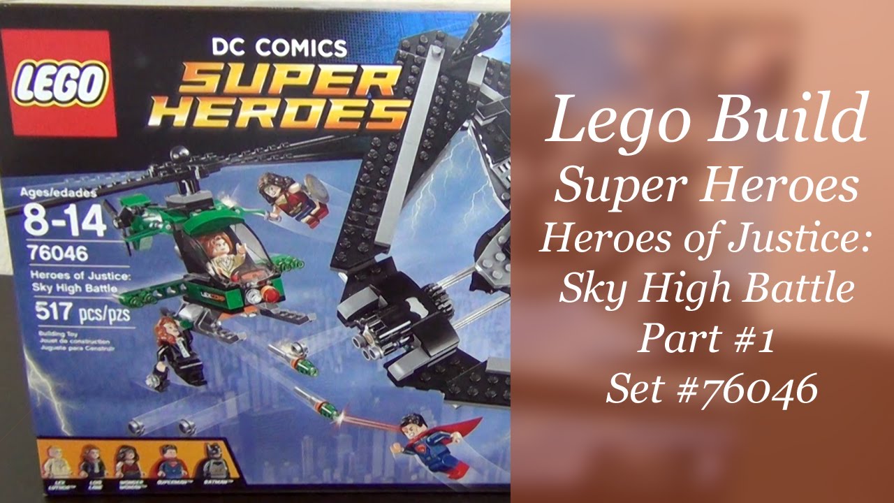 Let's Build - LEGO Heroes Of Justice Sky High Battle Set #76046 - Part ...