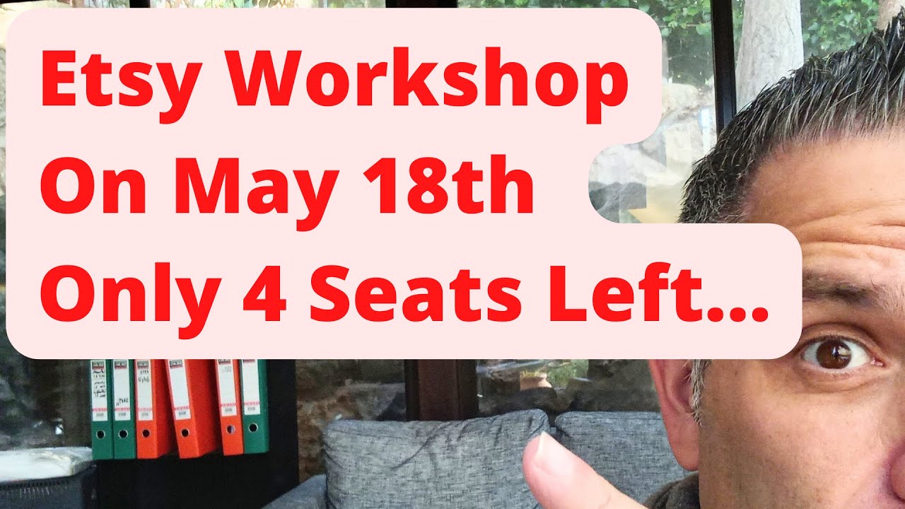 Etsy May 18th Workshop: Only 4 Seats Left! - YouTube
