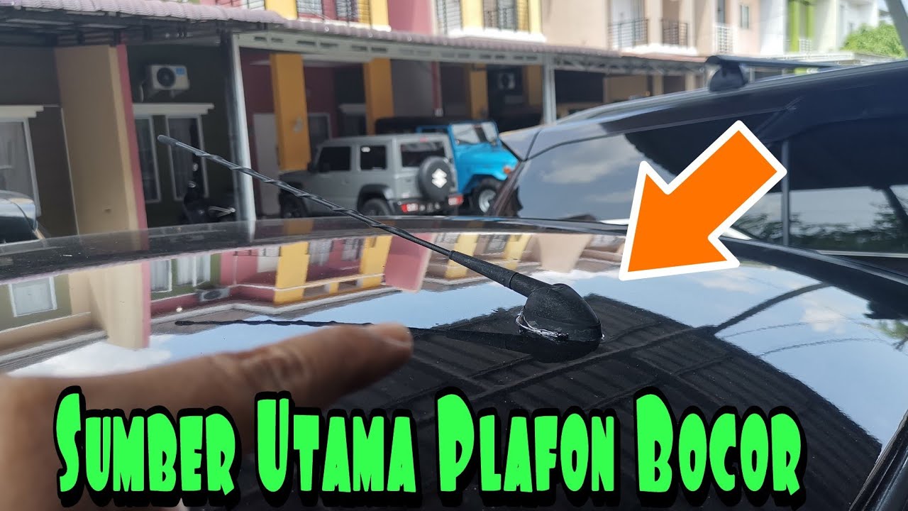 Check Atap Mobil Bocor | Dismantling Radio Antena Suzuki Splash - YouTube