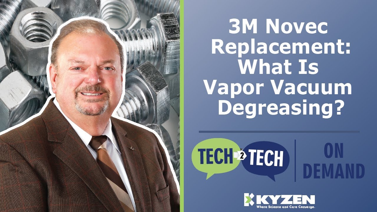 3M Novec Replacement: What is Vapor Vacuum Degreasing? - Tech 2 Tech ...