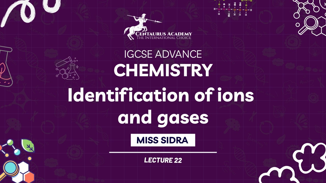 IGCSE ADVANCE CHEMISTRY | Identification of ions and gases | lecture 22 ...