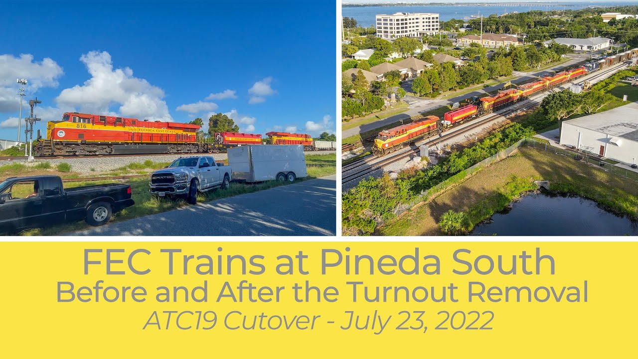 FEC Trains at Pineda South Before and After the Turnout Removal - July ...