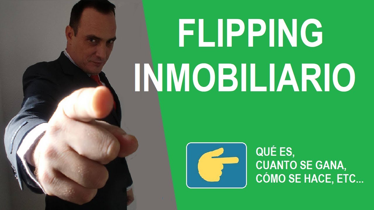 ¿Cómo hacer FLIPPING INMOBILIARIO en 2021 ️ - YouTube