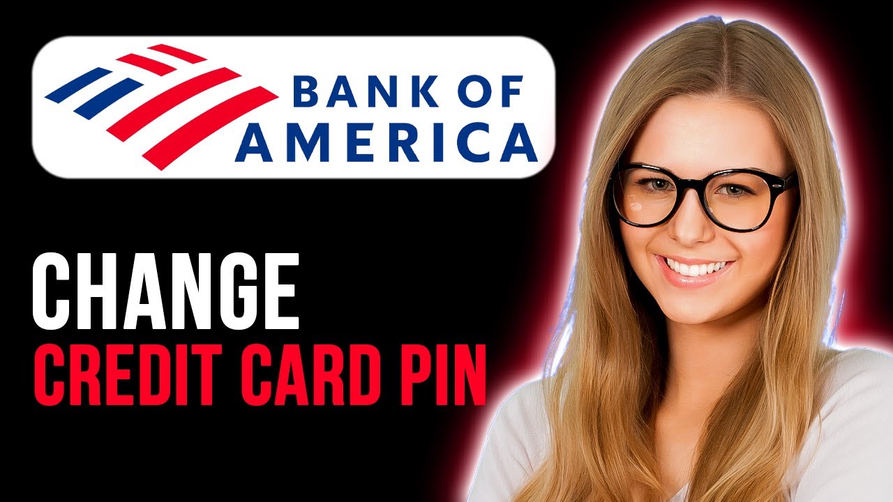 How TO change Credit Card Pin on Bank Of America (Super Simple) - YouTube