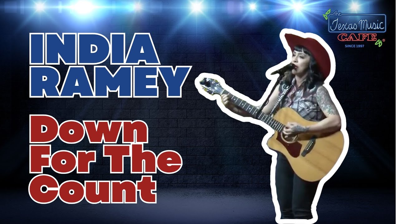 India Ramey- Down For the Count (LIVE! @ The Texas Music Cafe®) - YouTube