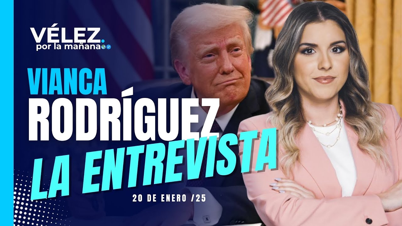 🔊 La Entrevista | Vianca Rodríguez | vuelve Donald Trump - YouTube