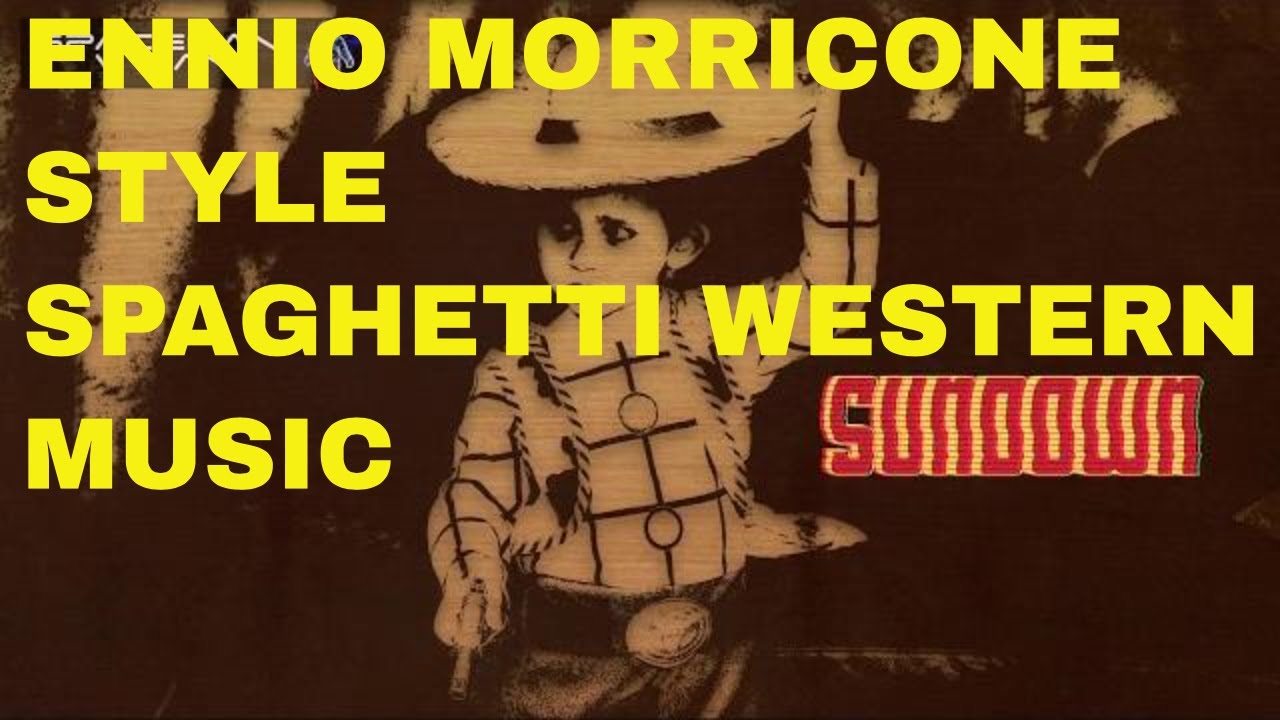 Spaghetti Western Music Ennio Morricone Style - YouTube