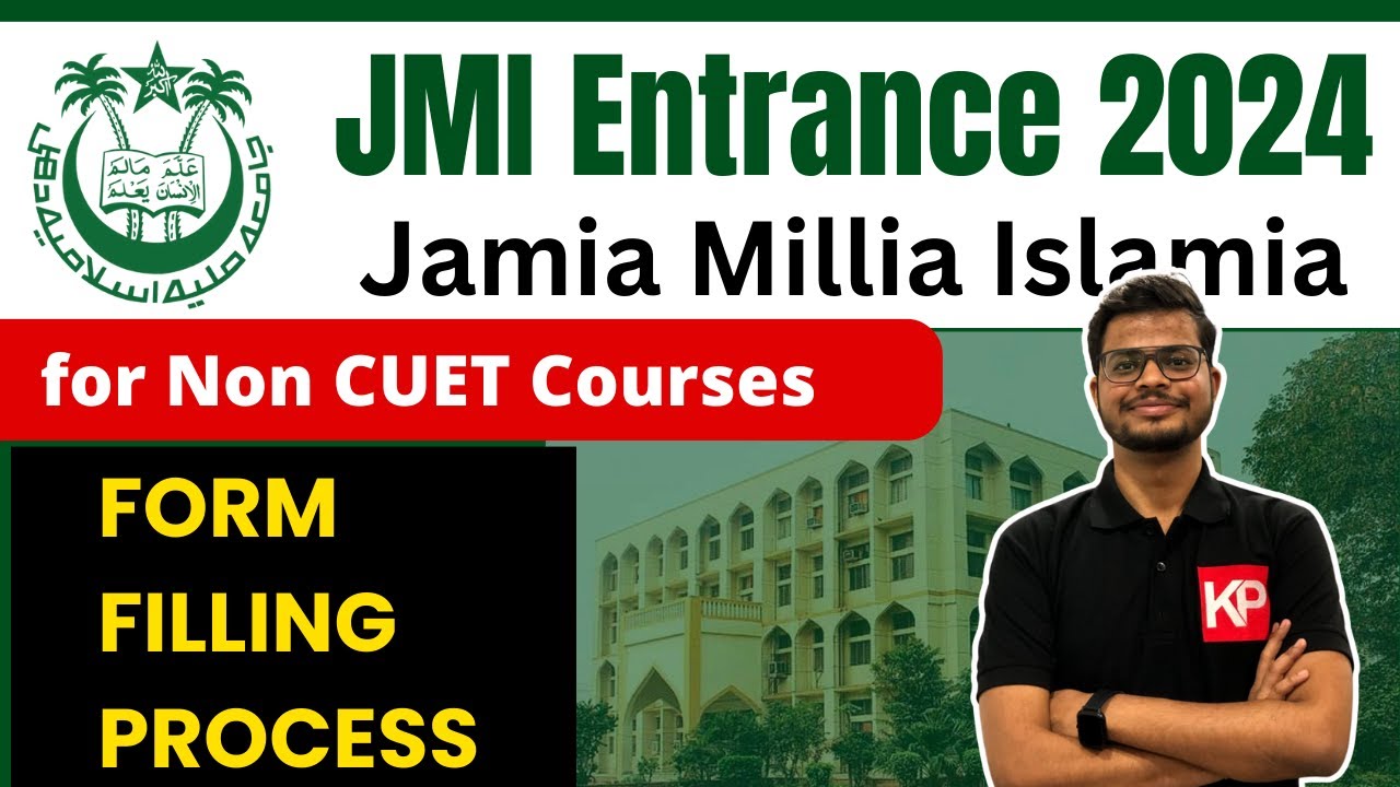 Jamia Millia Islamia (JMI) University Entrance Exam 2024 - Form Filling ...