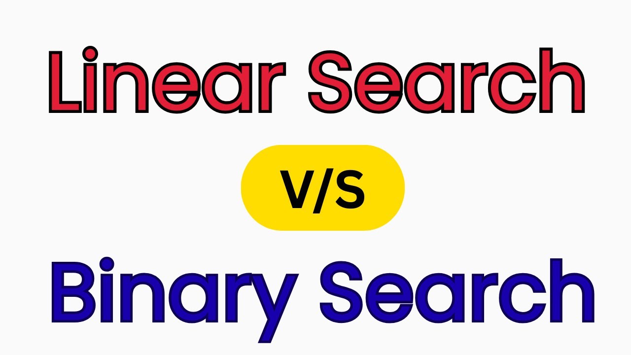 Difference Between Linear Search and Binary Search | Search Algorithms Explained - YouTube