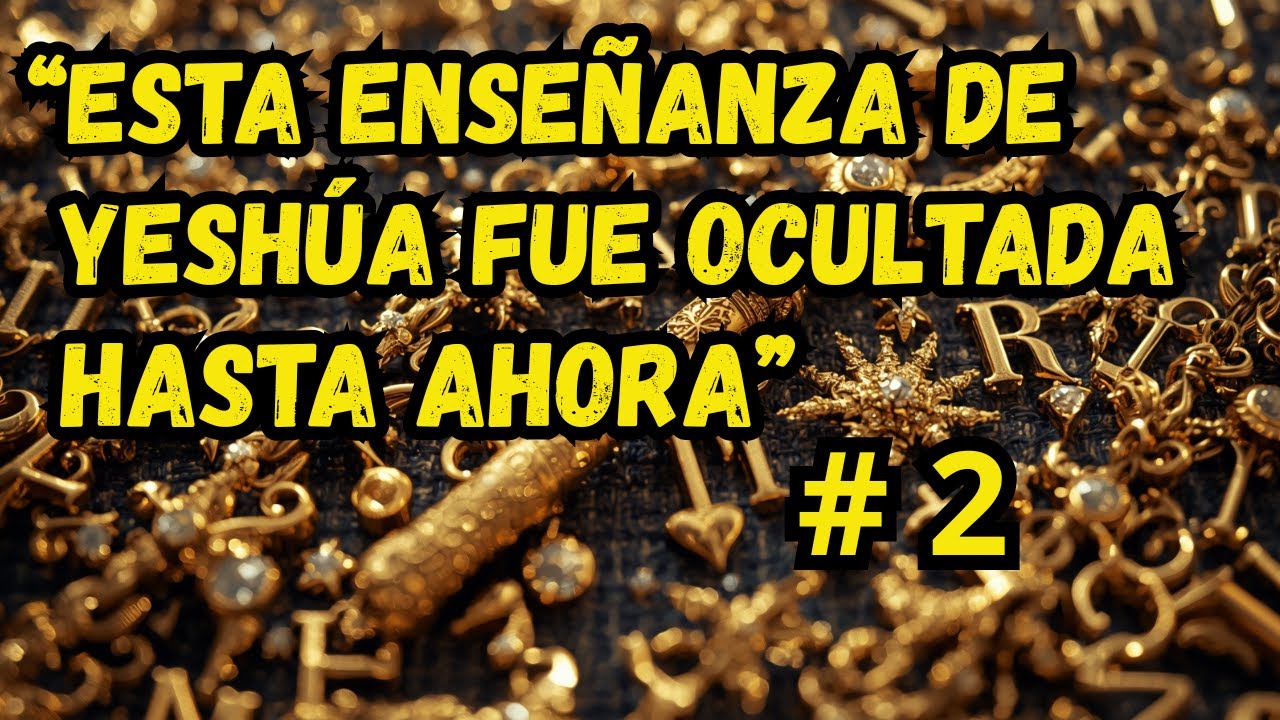 “15 Revelaciones, ( parte #2) Ocultas de Yeshúa que Transforman el Alma ...