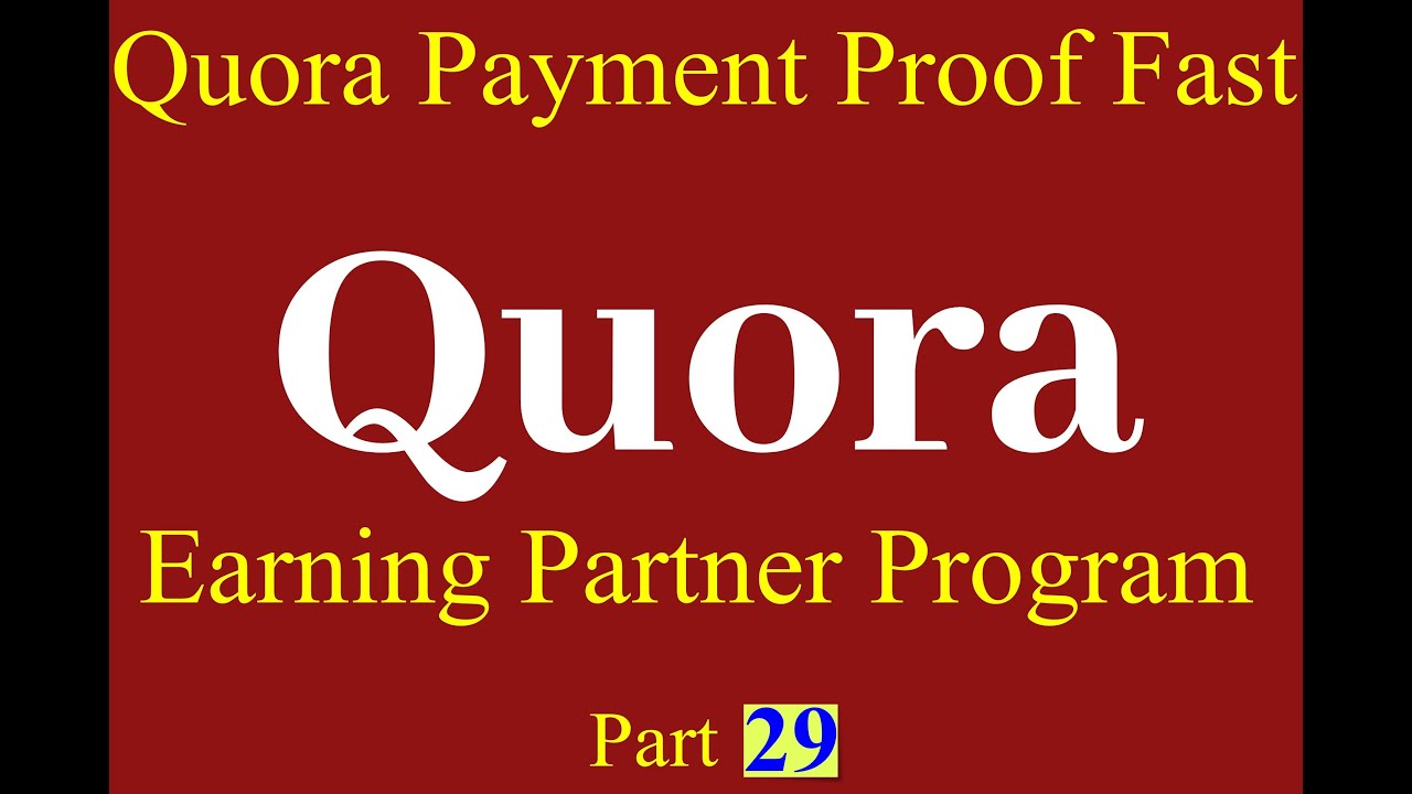 Quora Partner Program Online Earning Proof Part 29 - YouTube