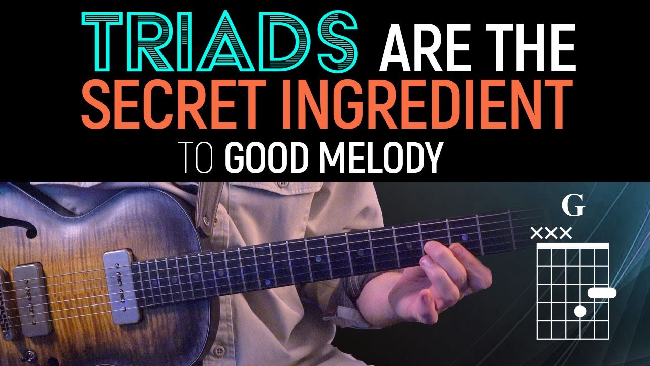 Triads are the SECRET to good melody. Guitar Lesson - MicroLesson ML103 ...