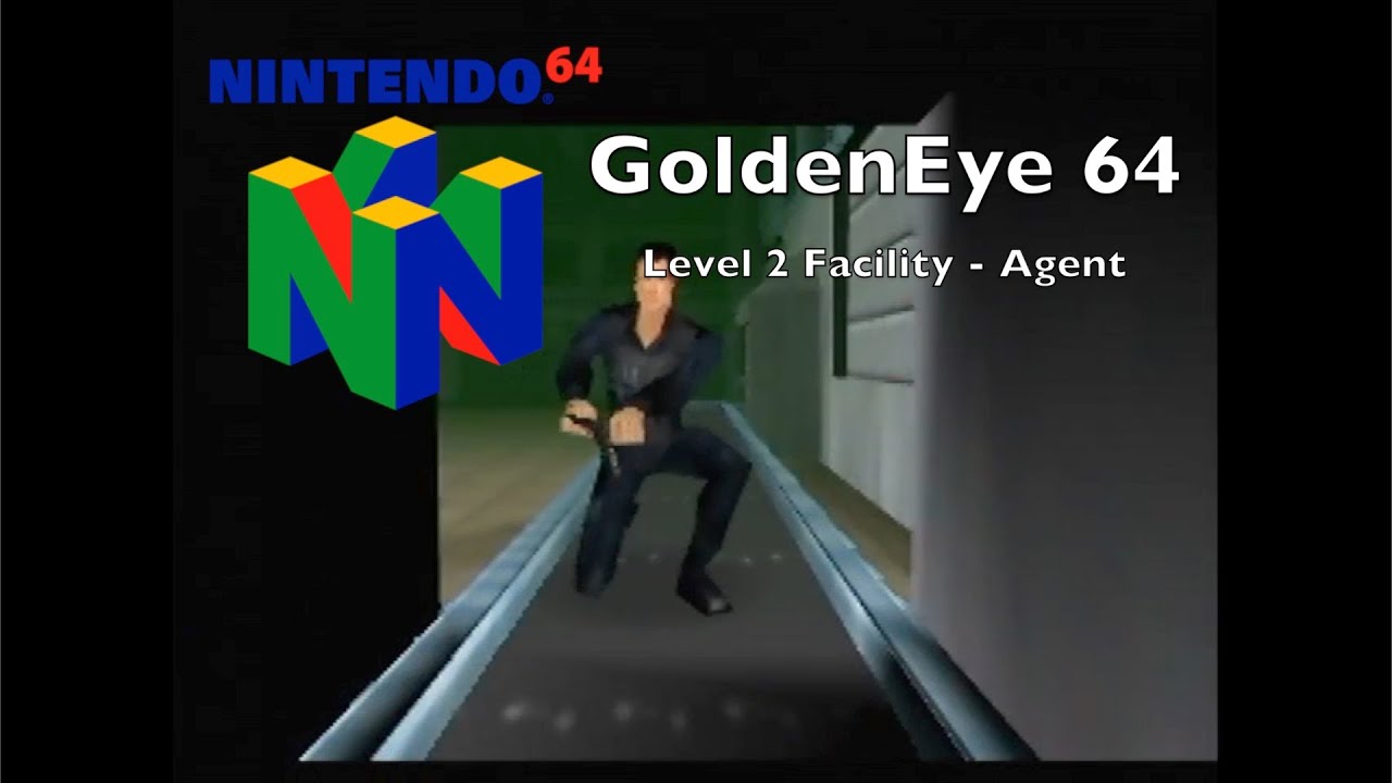 N64 Goldeneye Level 2 Facility Walkthrough on Agent Difficulty - YouTube