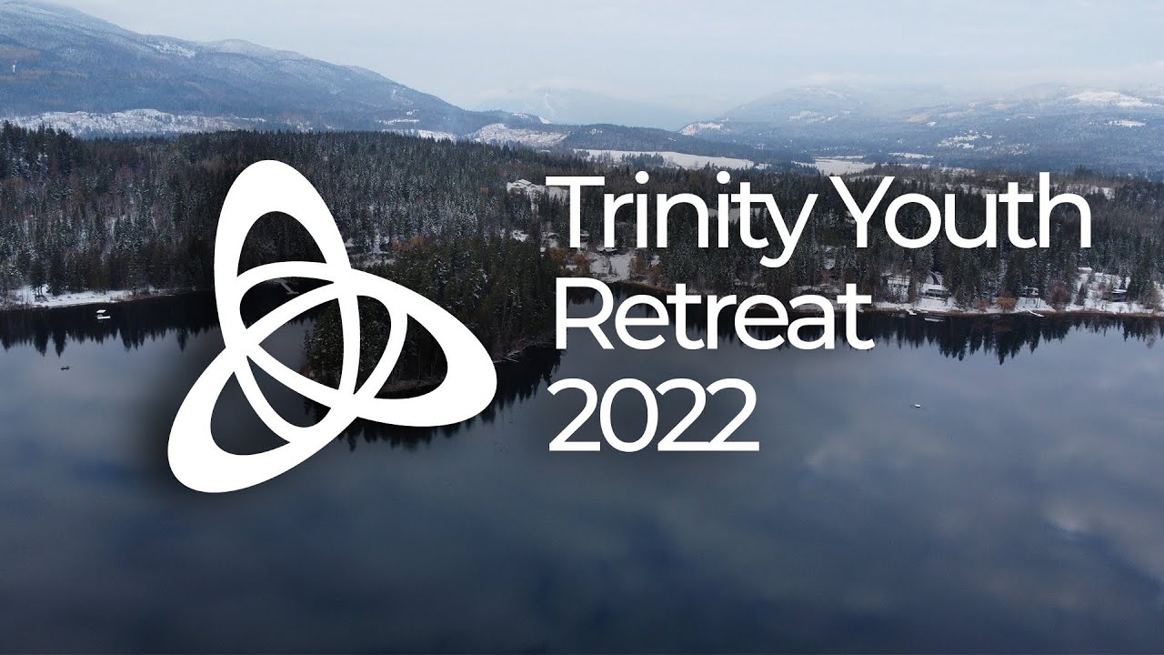 Trinity Youth Retreat 2022 - YouTube