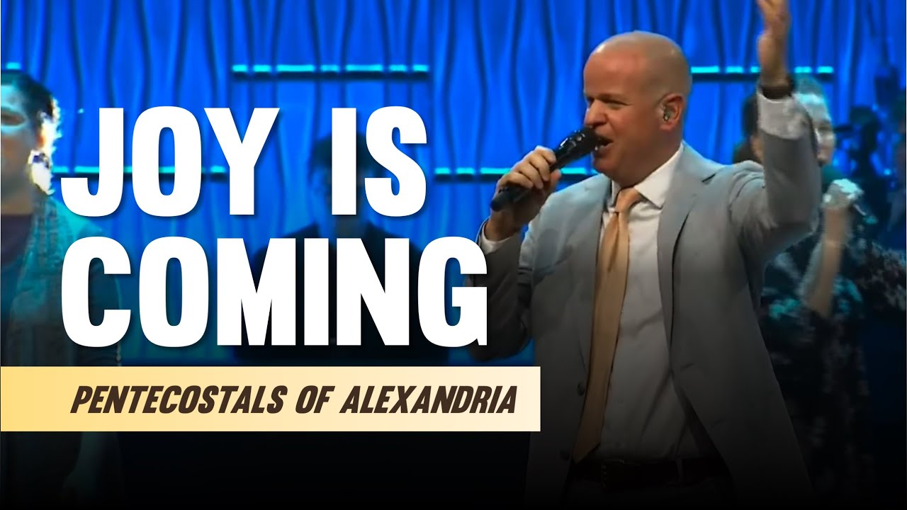 POA Worship | Pentecostals Of Alexandria - Joy Is Coming - YouTube